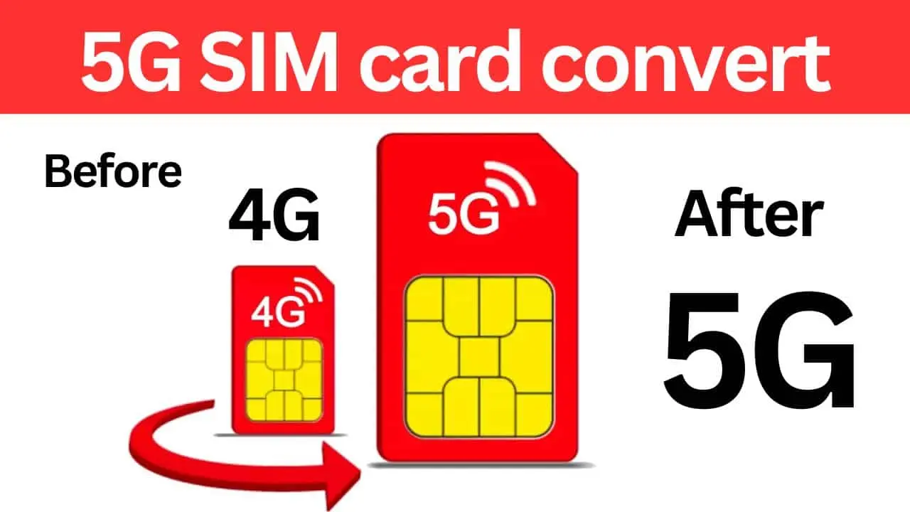 How to Convert 4G SIM Card to 5G SIM Connection